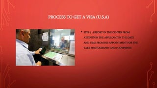 Process to get a visa | PPTX