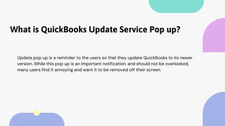 Process To turn off QuickBooks Update Service Pop Up.pptx