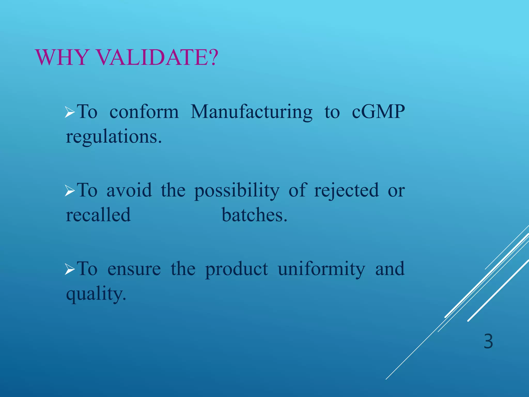 Process validation- This guidance incorporates principles and ...