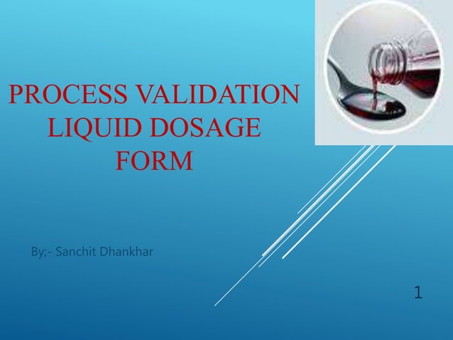 Process validation- This guidance incorporates principles and ...