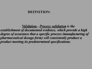 Process validation and validation requirement | PPTX