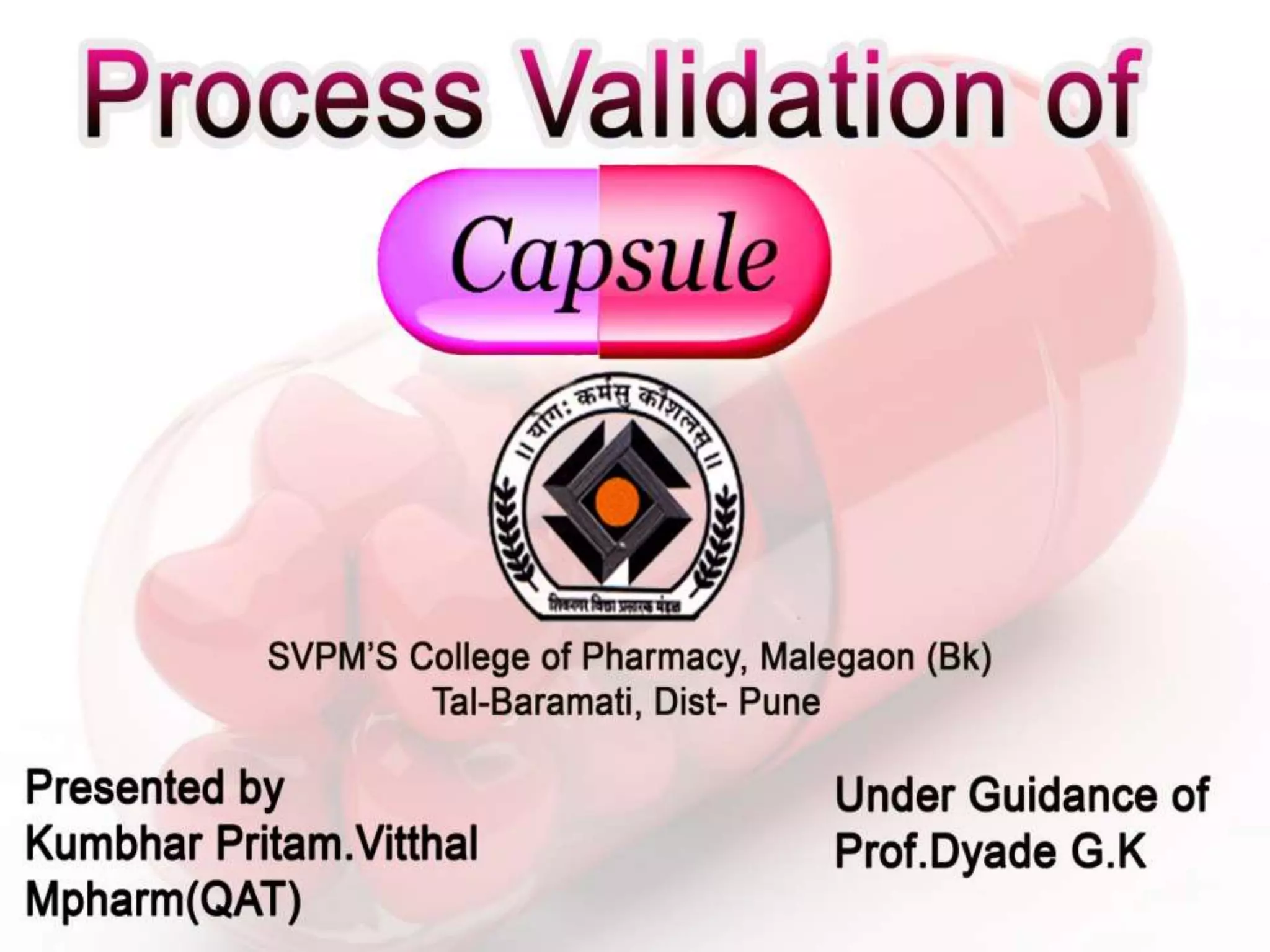 Process validation of capsules | PPTX