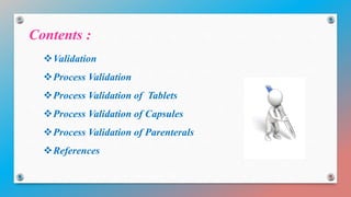 Process validation of tablets, capsules and parentrals | PPTX