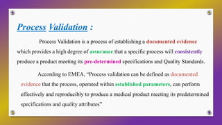 Process validation of tablets, capsules and parentrals | PPTX