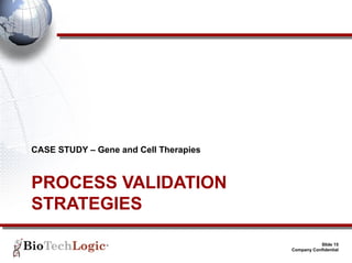 Process Validation & Regulatory Strategies for Fast-track and Breakthrough Therapies | PPT