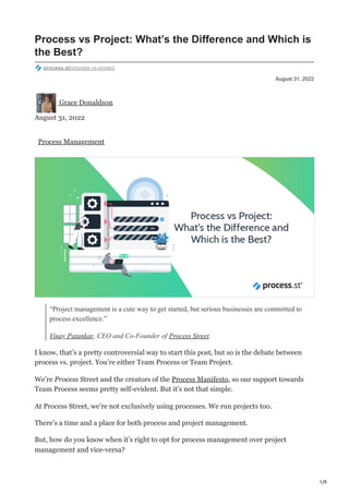 Process vs Project: What’s the Difference and Which is the Best? | PDF