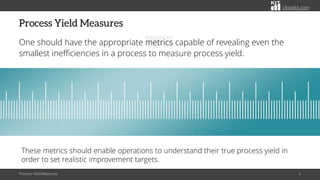 Measuring True Process Yield using Robust Yield Metrics | PDF ...