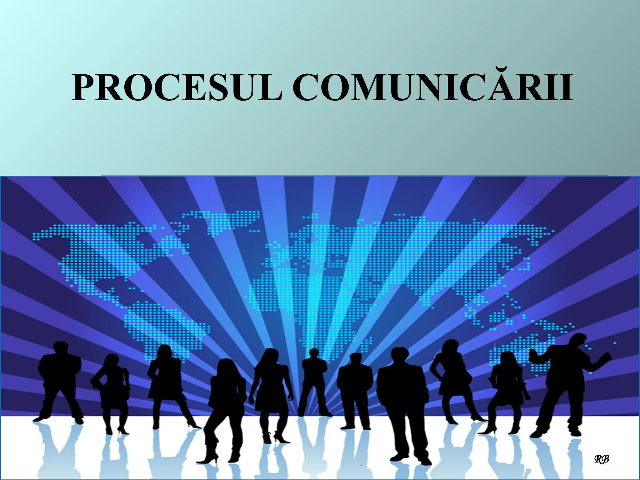 Procesul comunicarii | PPT