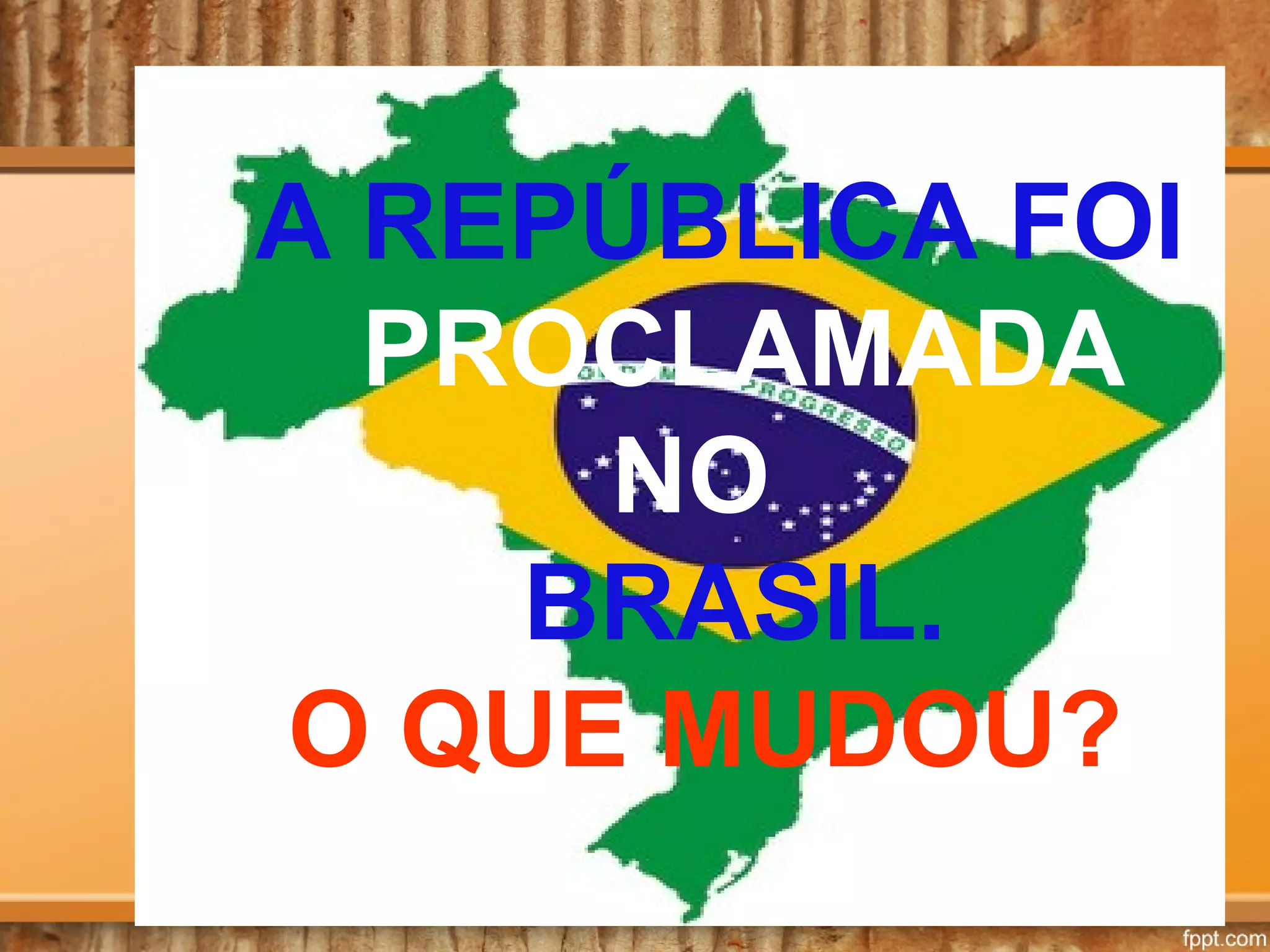 BRASIL REPÚBLICA: O INÍCIO | PPT