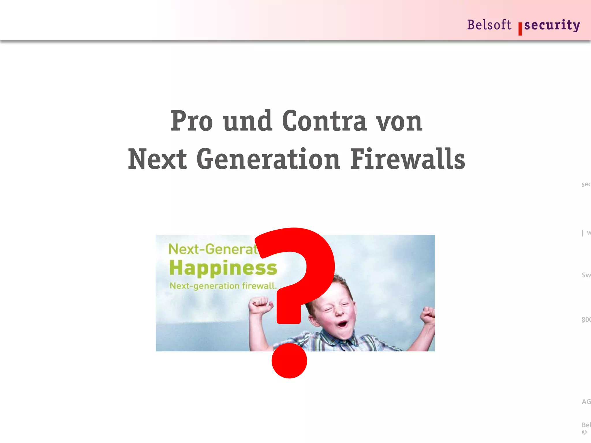 Pro& Contra Next Generation Firewalls | PPT