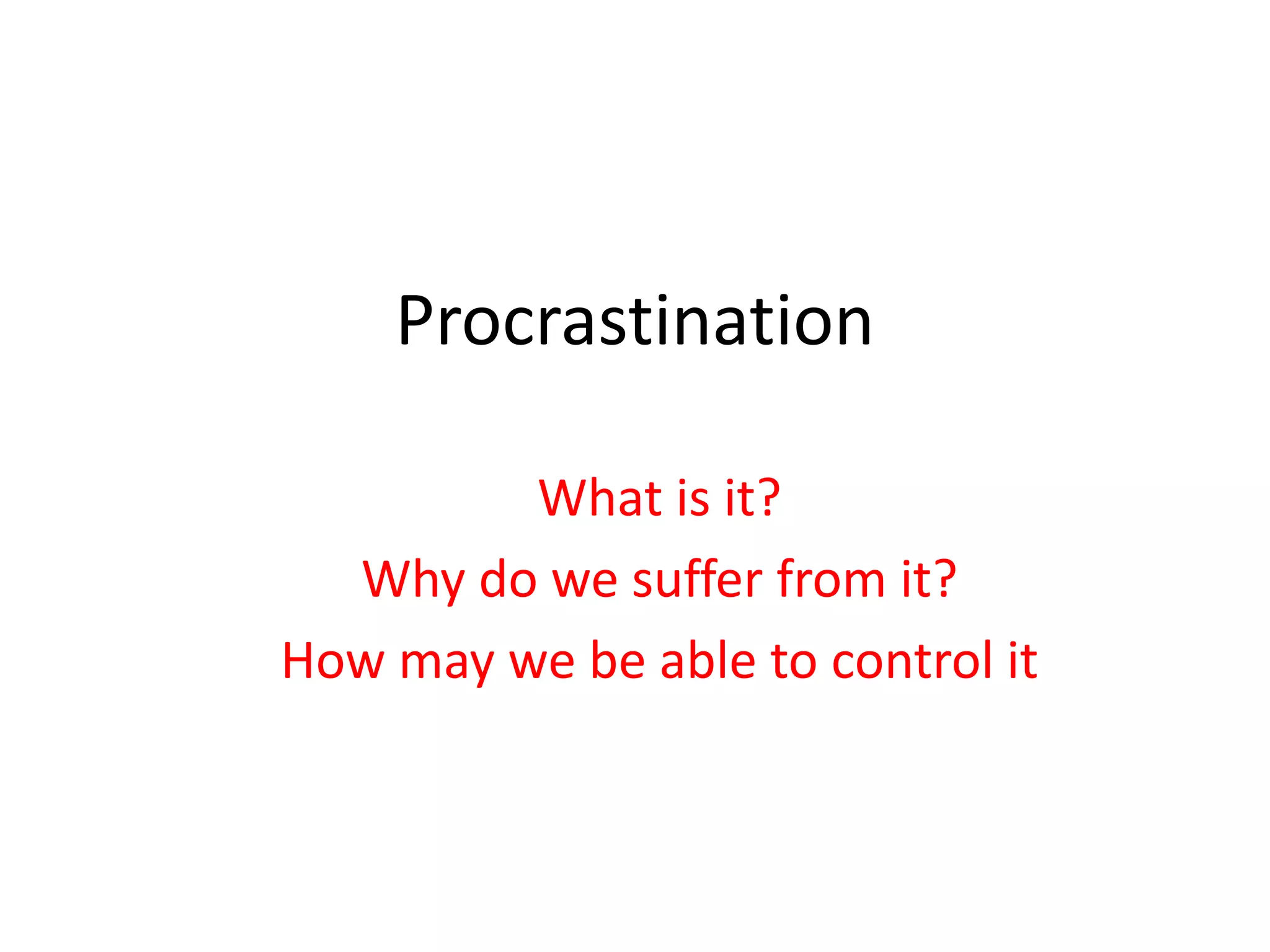 Procrastination | PPTX | Homework and Study | Education