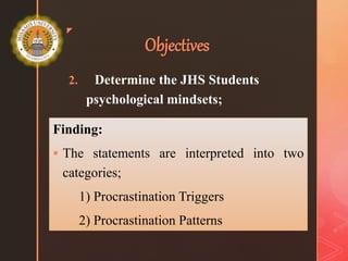 Procrastination : Delaying Tactics of Junior High School Students | PPTX
