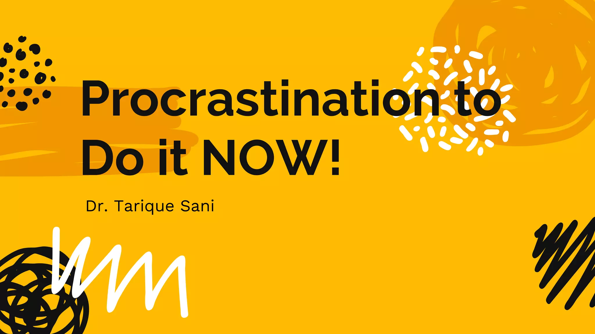 Procrastination to Do it Now - Introduction | PPTX | Homework and Study ...