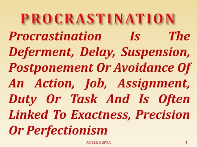 Procrastination By Aneek Gupta | PPT