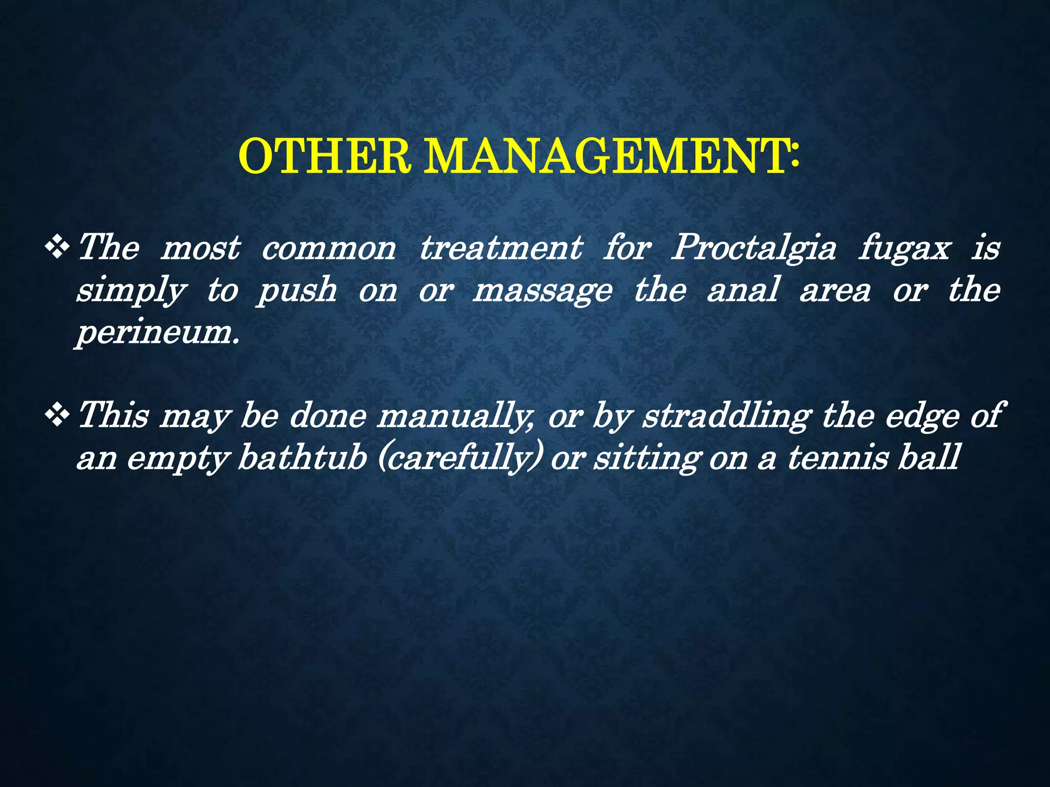 Proctalgia fugax: Anal Pain | PPTX