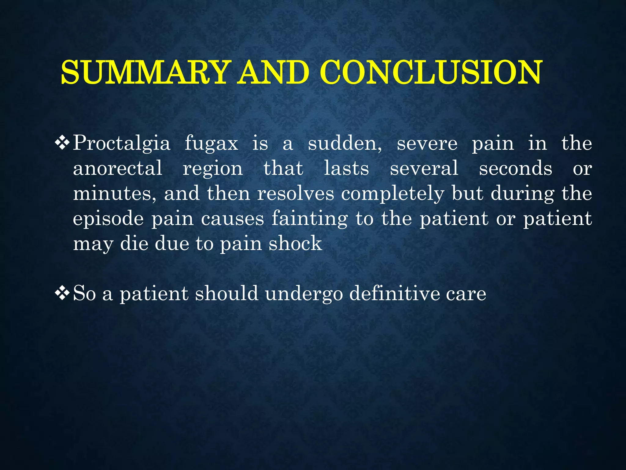 Proctalgia fugax: Anal Pain | PPTX