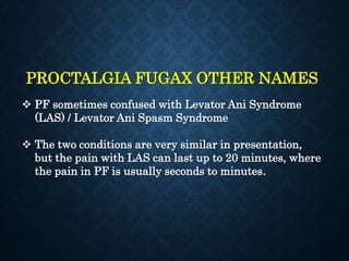 Proctalgia fugax: Anal Pain | PPTX