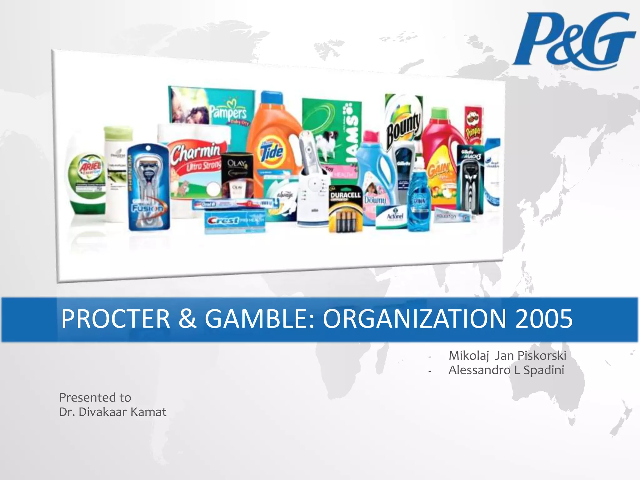 Procter & Gamble: Organization 2005 | PPTX