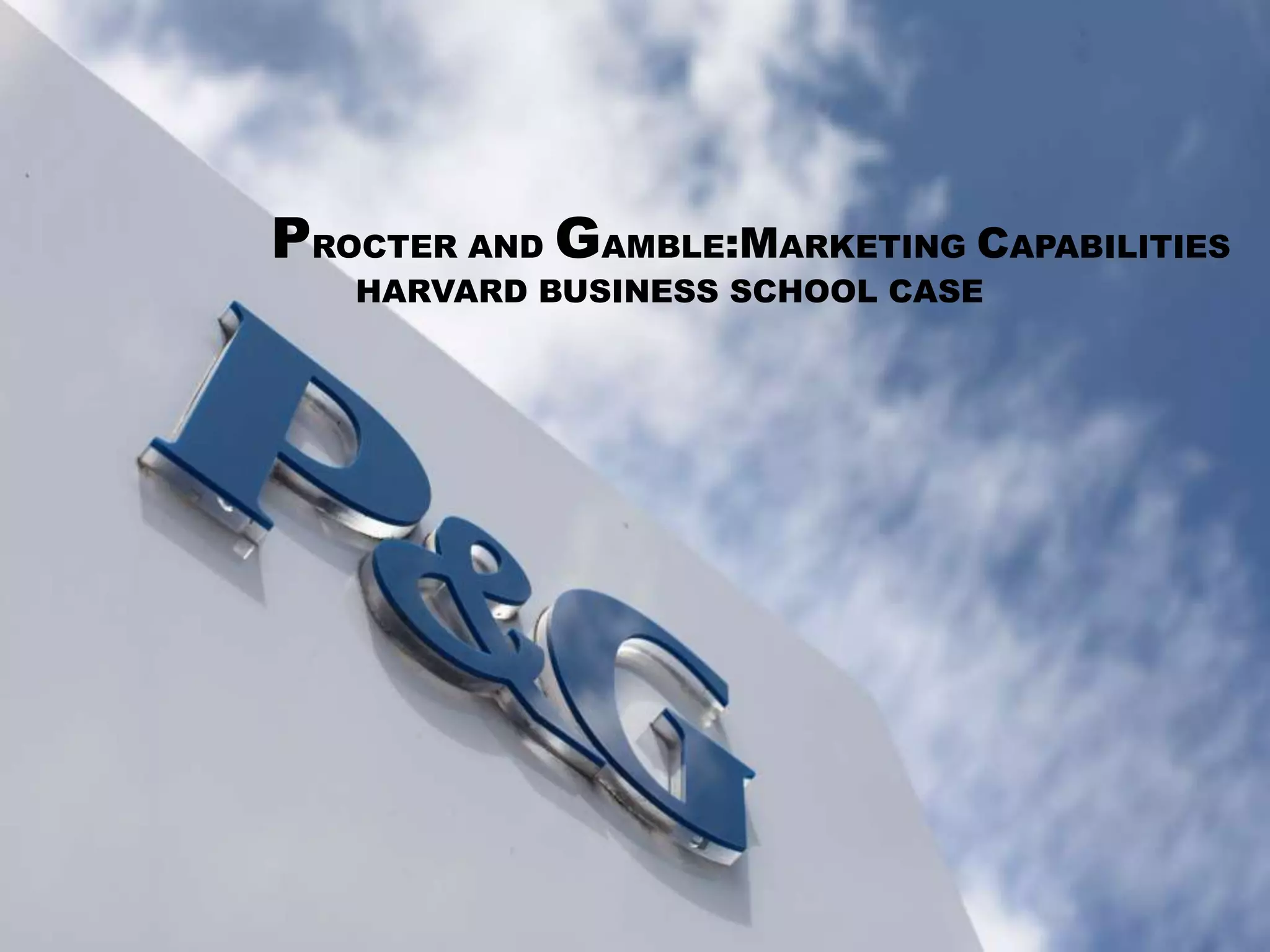 Procter and gamble:marketing capabilities | PPT | Free Download