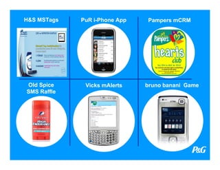 Procter Gamble Mobile Marketing - Touching lives, all the time ...