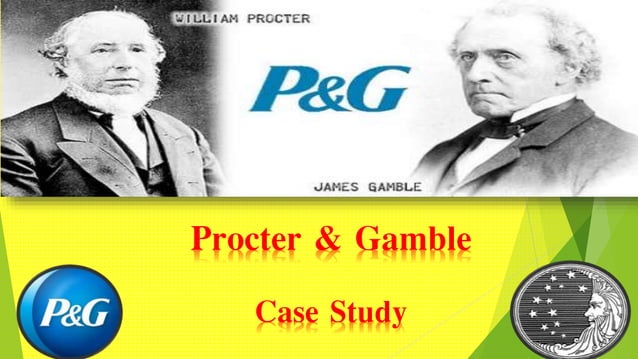 Procter & Gamble Case Study | PPT