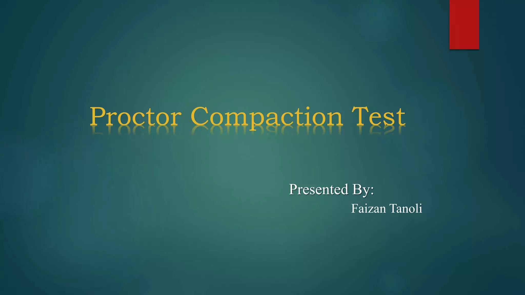 Proctor compaction test | PPTX
