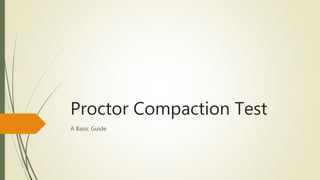Proctor Compaction Test: A Basic Guide | PPTX