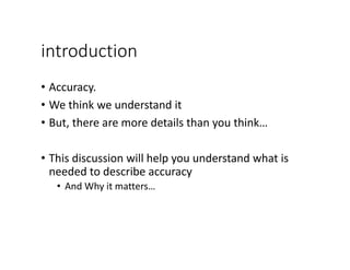 2013 PLSC Track, How to describe Accuracy, and Why does it matter? by ...