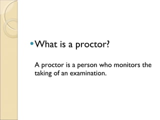 Proctor Training for Non-Employees | PPT