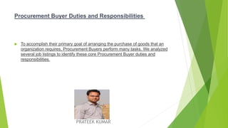 Procurement incharge or buyer's job | PPT