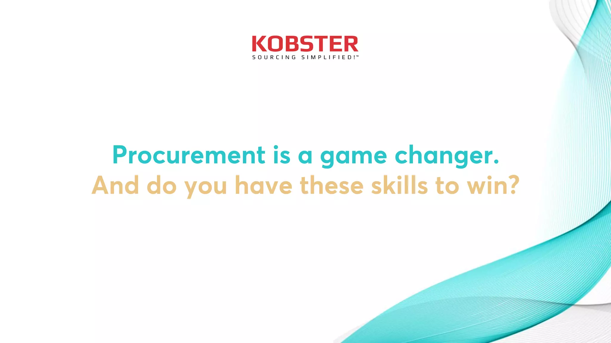 Procurement is a game changer. And do you have these skills to win? | PPT