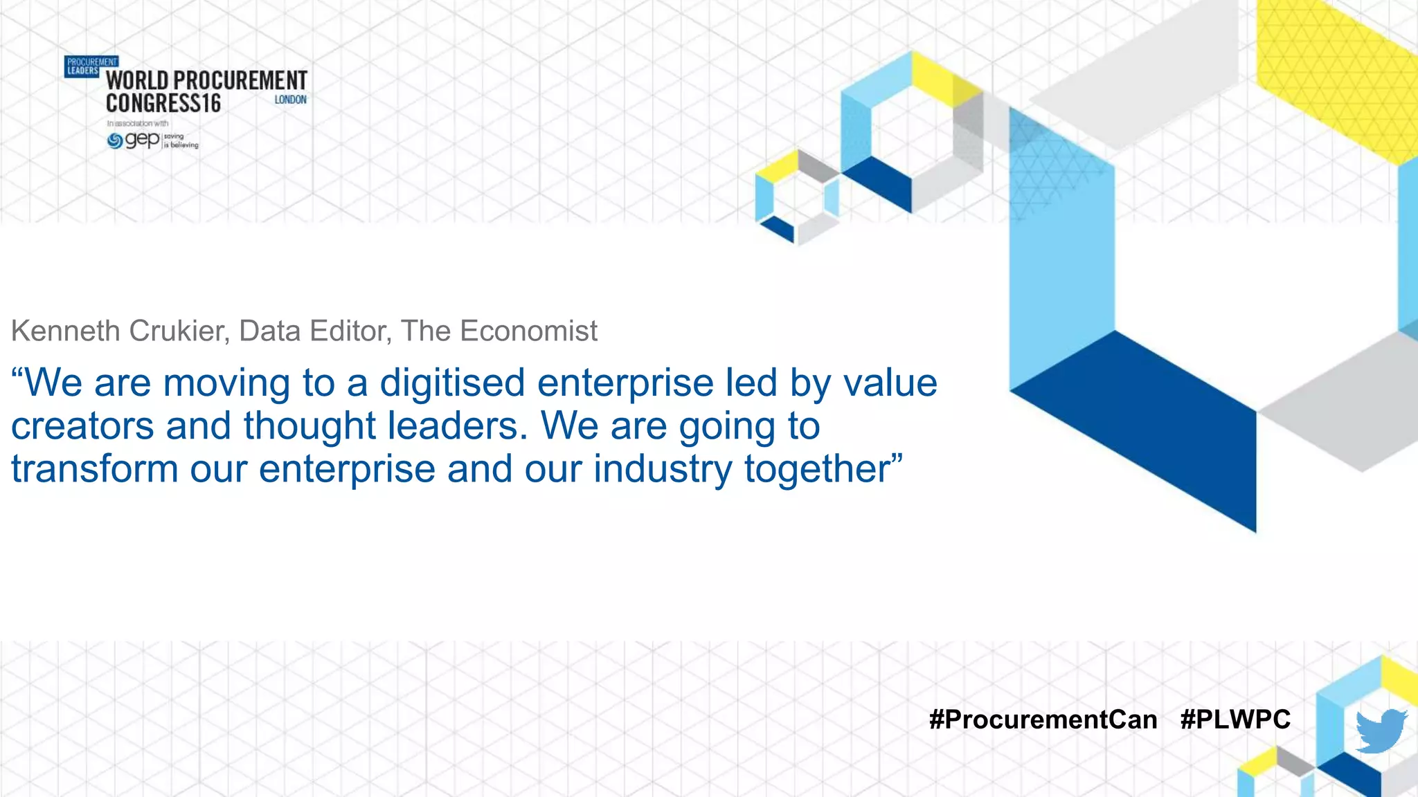 Procurement leaders 10 key quotes from wpc 16 | PPTX