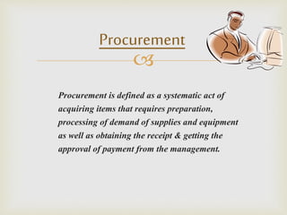 Procurement of supplies and equipment's | PPTX
