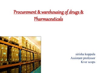 PROCUREMENTSTORAGEOFDRUGSANDPHARMACEUTICALS.pptx