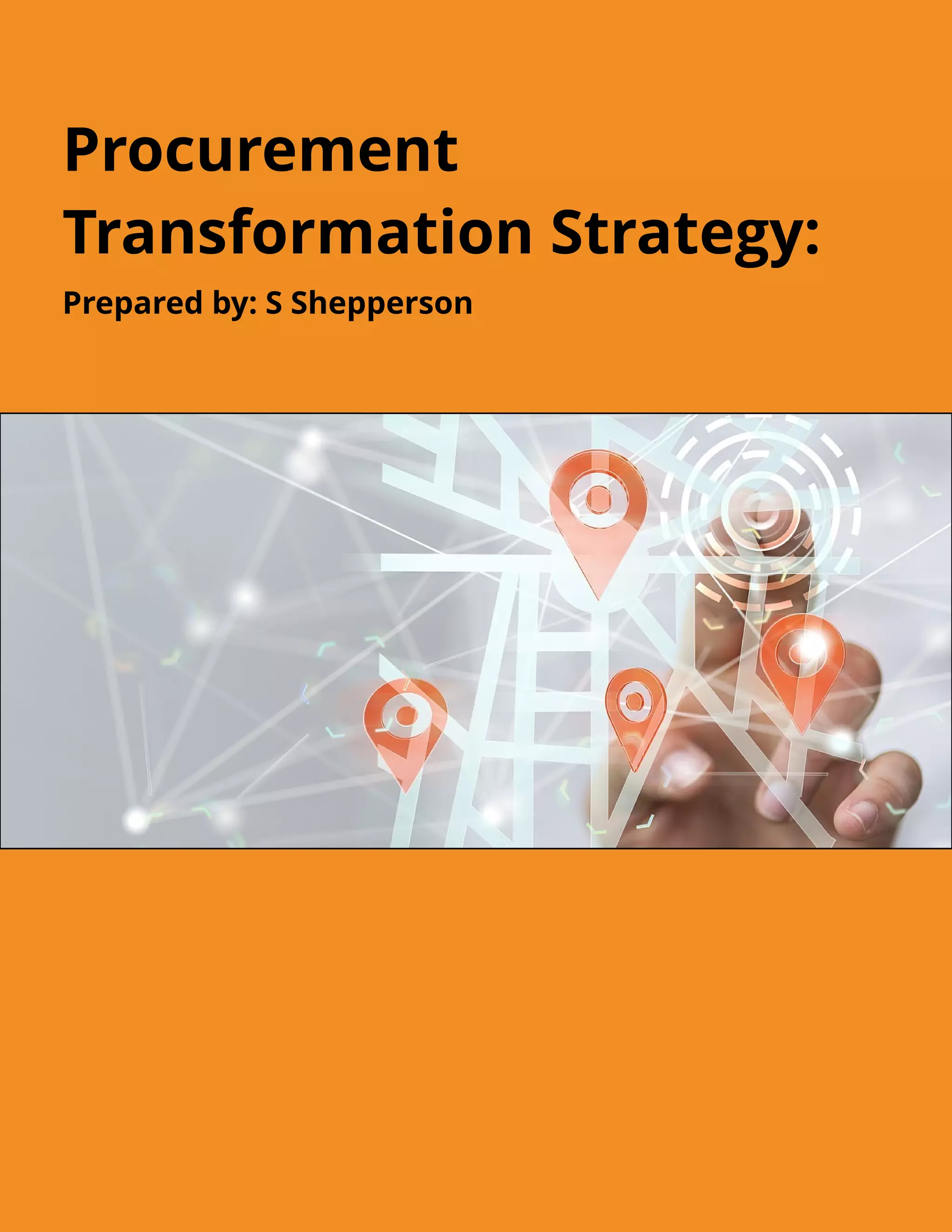 Procurement Transformation Strategy: Decentralised to Centralised | PDF