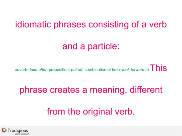 Prodigious phrasal verbs | PPT