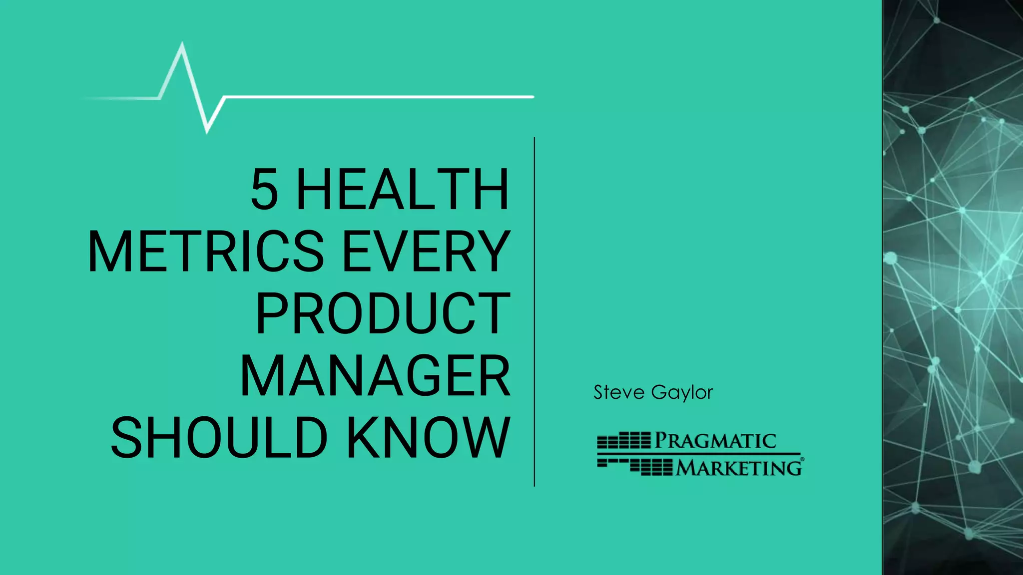 5 health metrics every product manager should know | PPTX