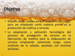Producción de bebidas usando sorgo malteado | PPTX