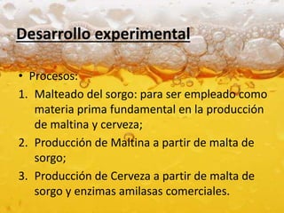 Producción de bebidas usando sorgo malteado | PPTX