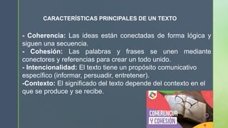 Producción de textos: el texto,características | PPTX