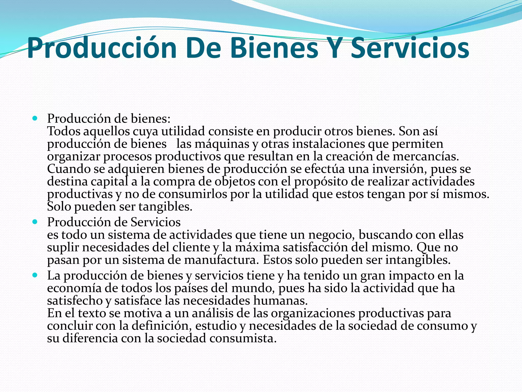 Produccion de bienes y servicios | PPTX