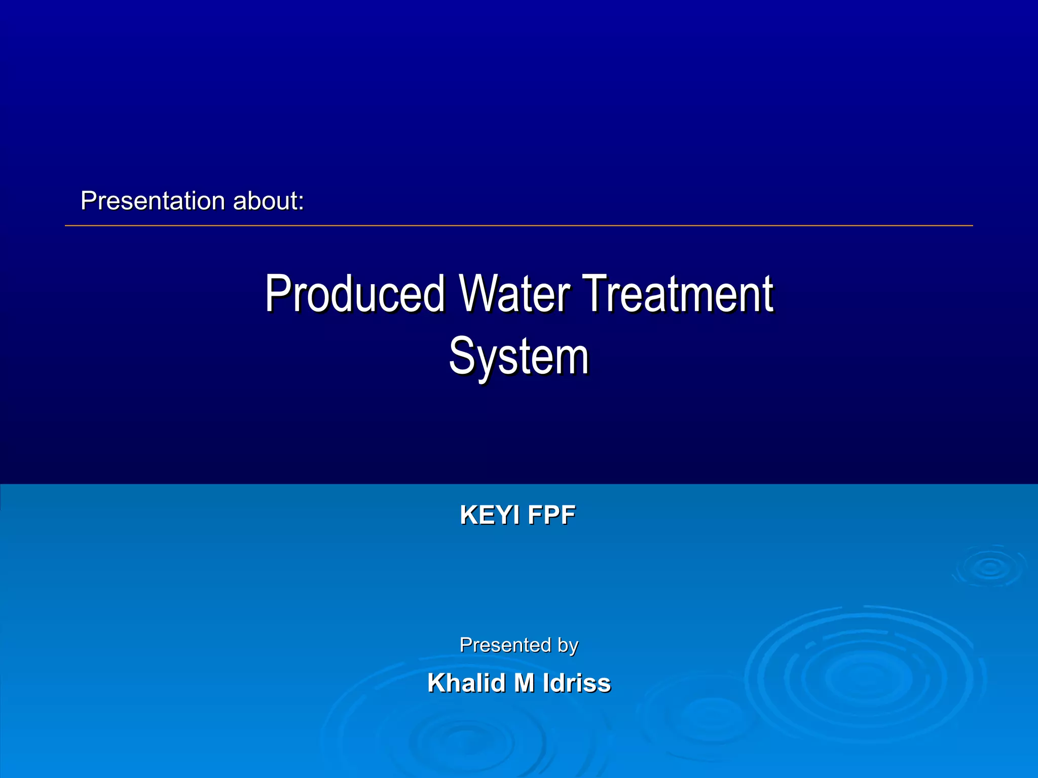 Produced water treatment_presentation | PPT