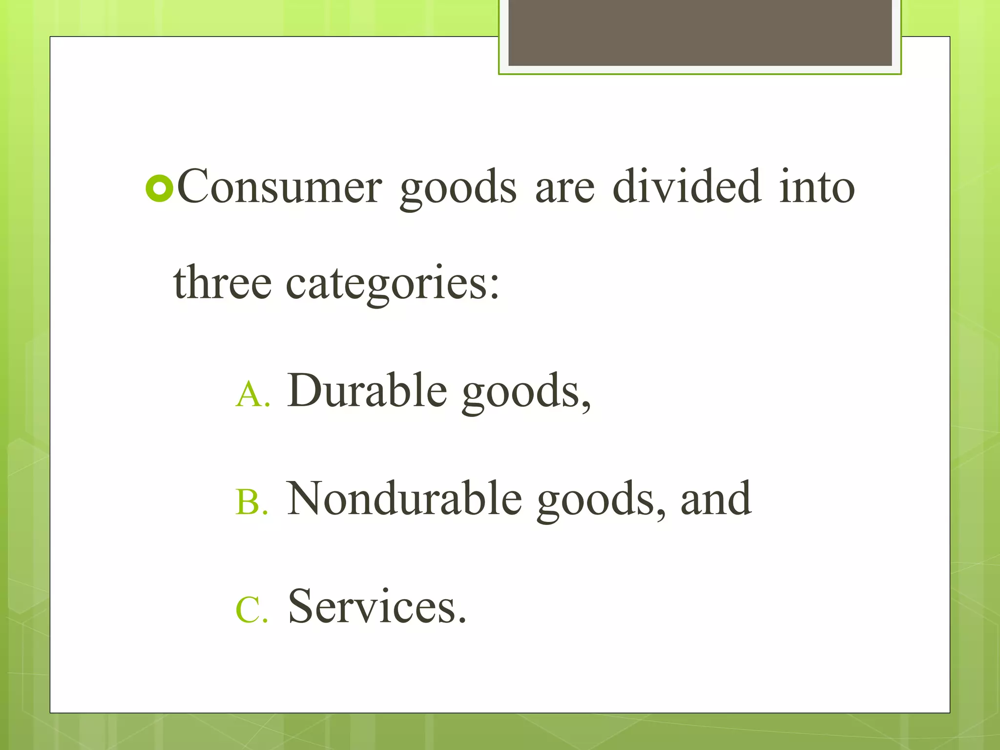 Producer and consumer goods | PPTX | Manufacturing Industry | Industries