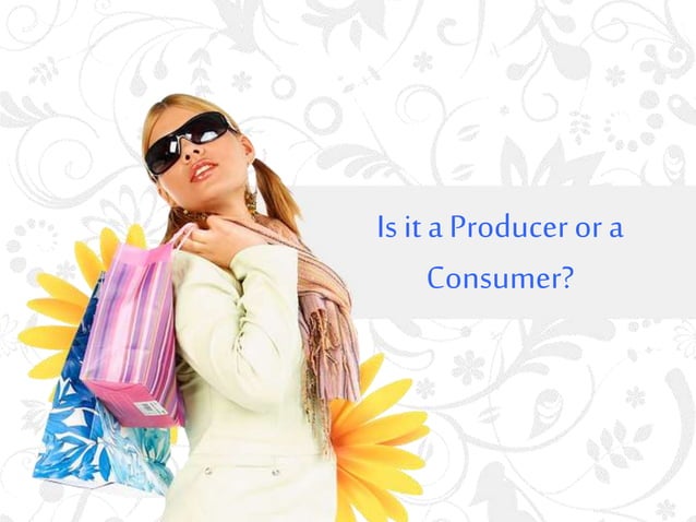 Producers and Consumers | PPTX