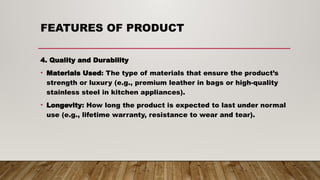 PRODUCT-MEANING,FEATURES,CLASSIFICATION, | PPT