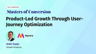 Product-Led Growth Through User-Journey Optimization | PPT | Free Download