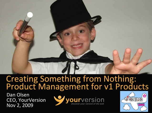 Product Management For Version 1 Products: Creating Something from Nothing | PDF
