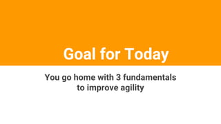 Product Agility: 3 fundamentals from the trenches | PPTX