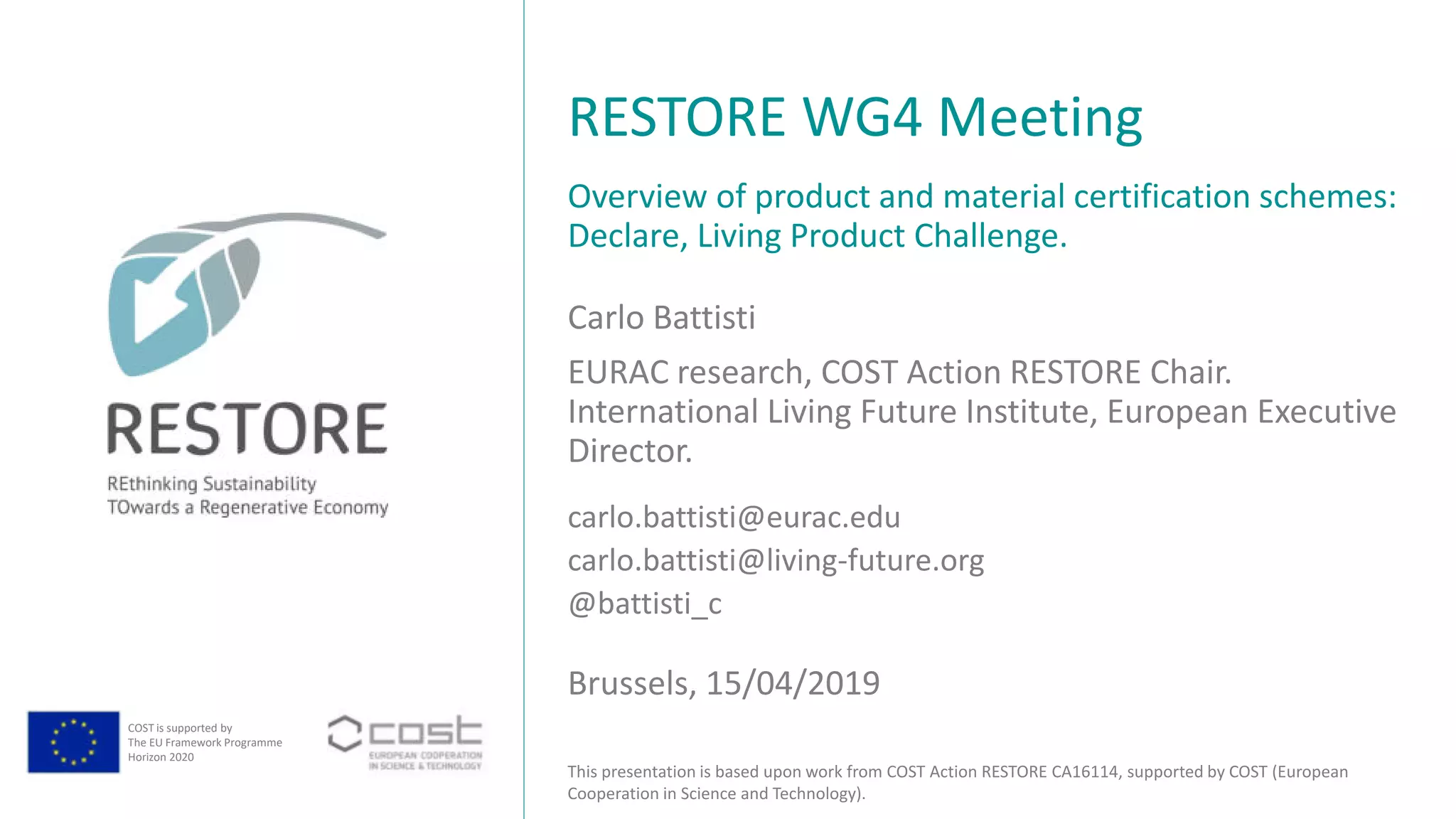 Product and Material Certification Schemes_RESTORE WG4 Meeting Brussels_C.Battisti (2019_04) | PPT