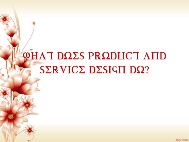 Product and service design | PPTX | Business Administration | Business